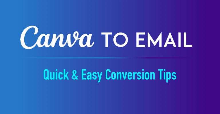 Canva to Email – Quick & Easy Conversion Tips