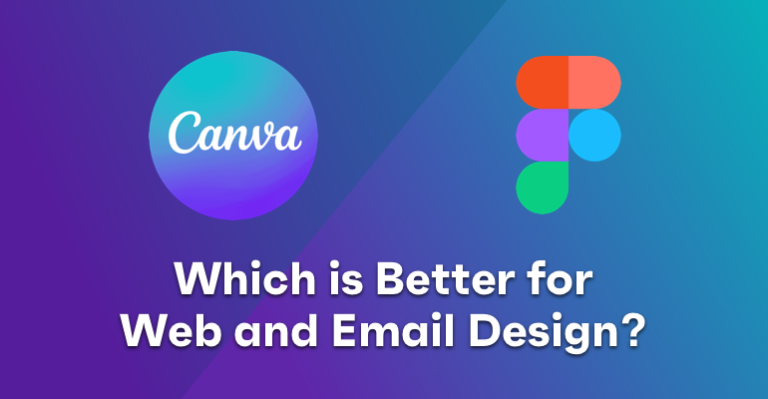 Canva vs. Figma – Which is Better for Web and Email Design?
