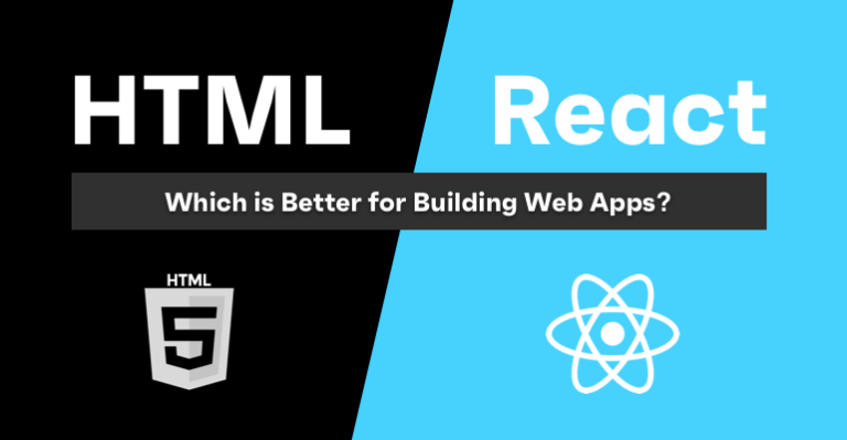 HTML vs React – Which is Better for Building Web Apps? HTML vs React – Which is Better for Building Web Apps?