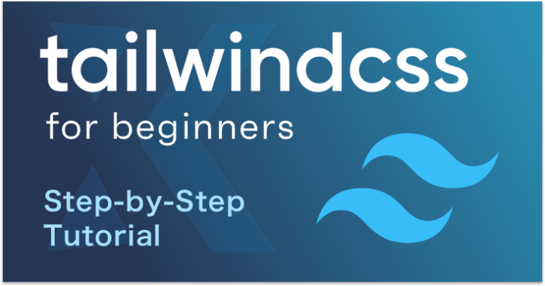 Tailwind Css For Beginners Step By Step Tutorial