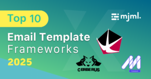 Top 10 Best Responsive Email Frameworks 2025